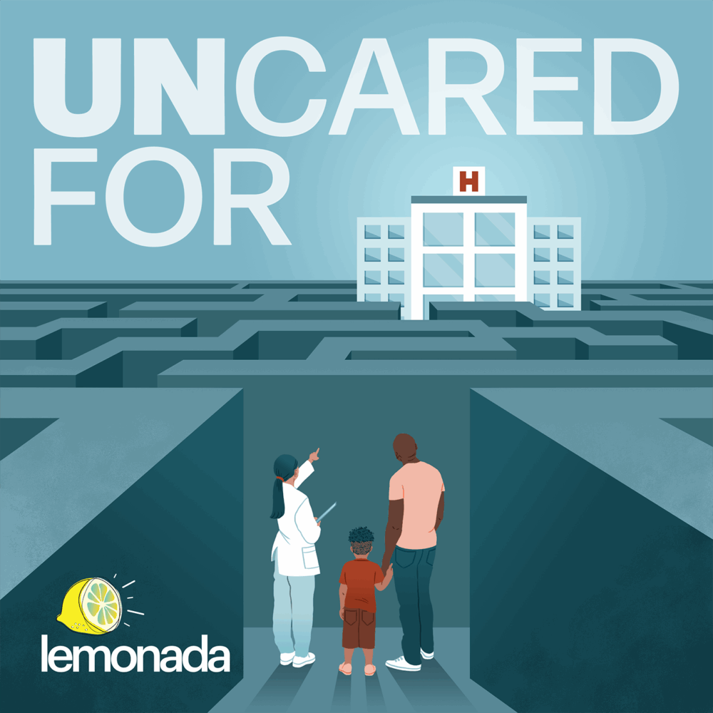 Uncared For | Lemonada Media