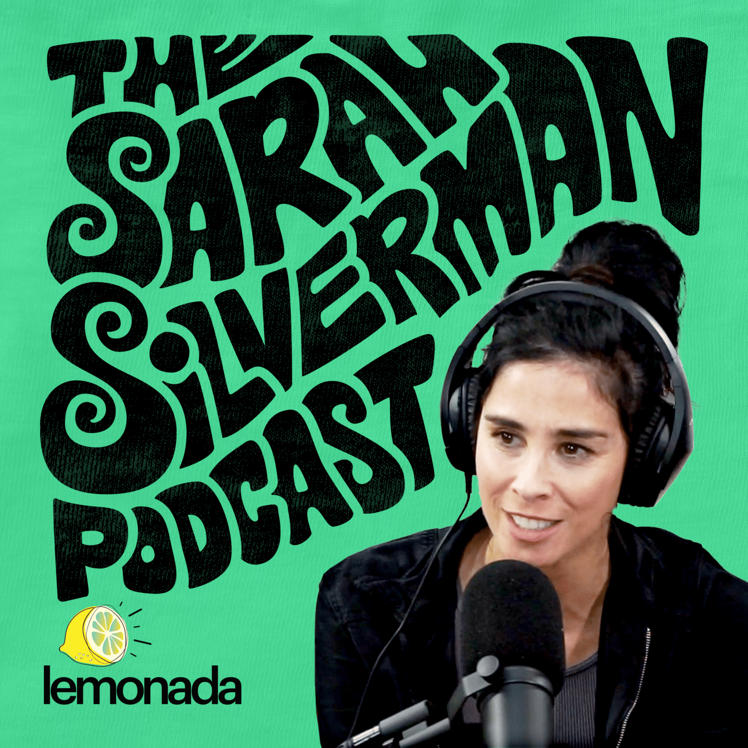The Sarah Silverman Podcast | Lemonada Media