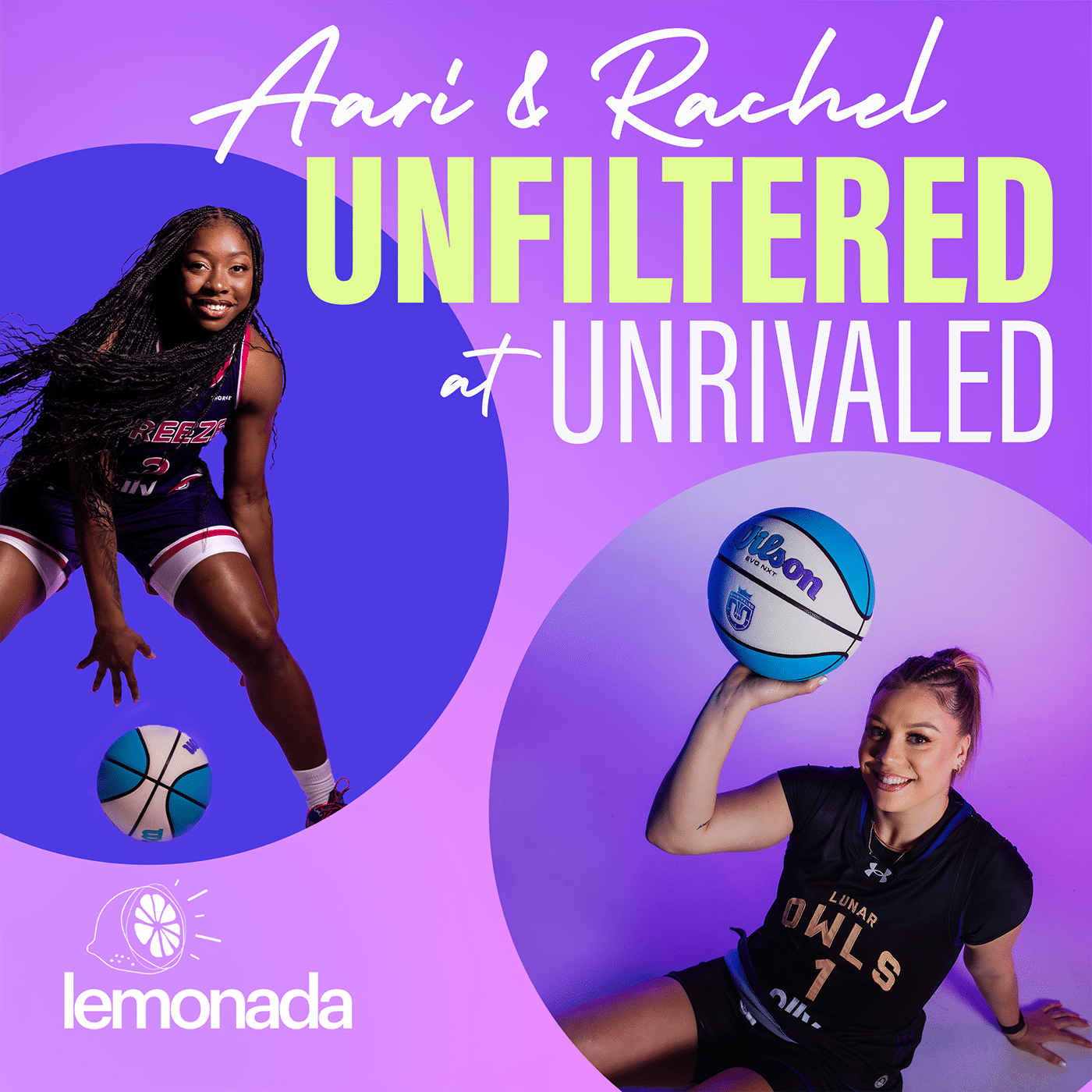 Aari & Rachel: Unfiltered at Unrivaled Archives | Lemonada Media